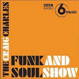 DJ charts > Craig Charles Funk And Soul > CRAIG CHARLES
