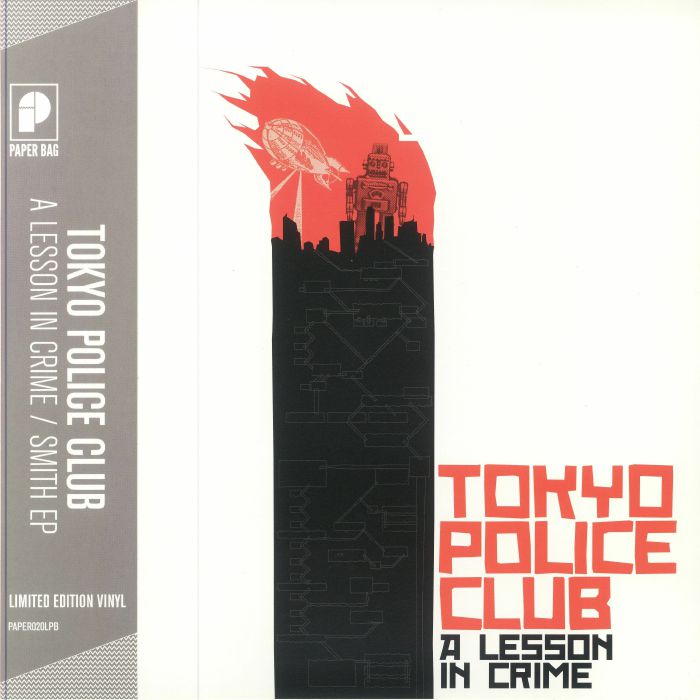 TOKYO POLICE CLUB - A Lesson In Crime/Smith EP Vinyl at Juno Records.
