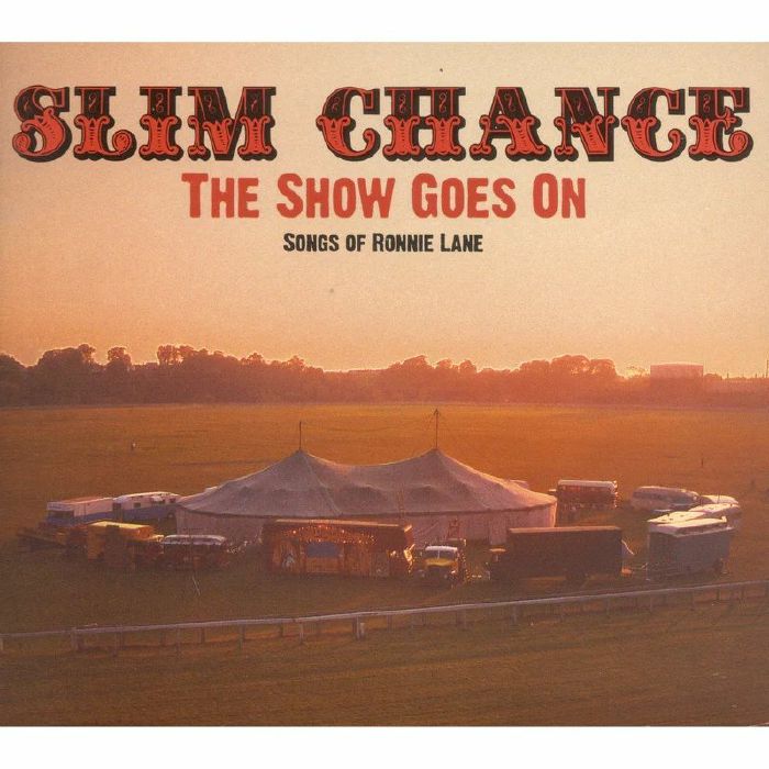 SLIM CHANCE - The Show Goes On CD at Juno Records.