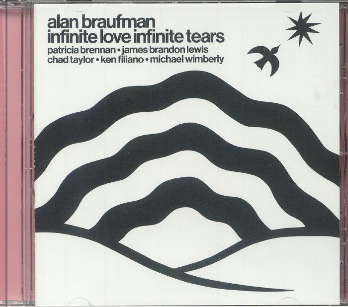 Alan BRAUFMAN - Infinite Love Infinite Tears CD at Juno Records.