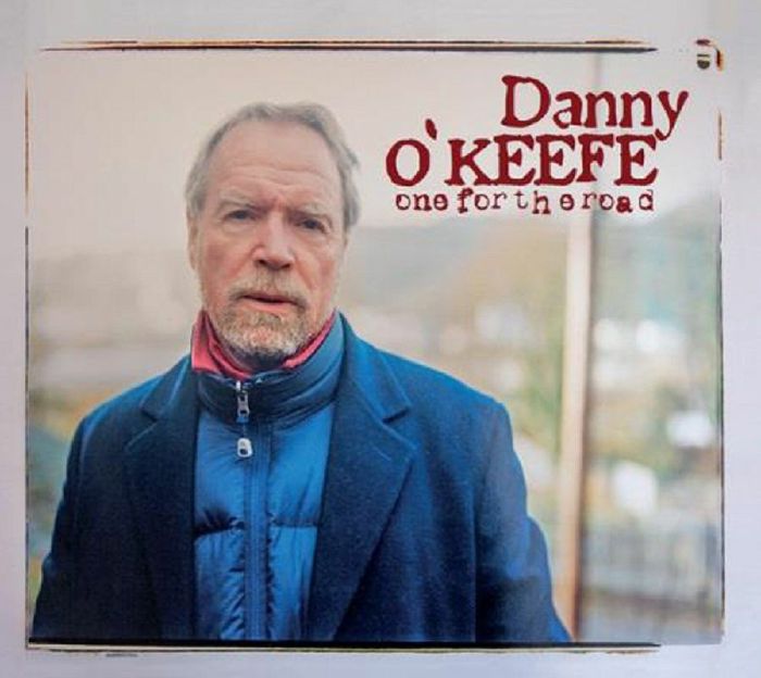 Danny O KEEFE - One For The Road CD at Juno Records.