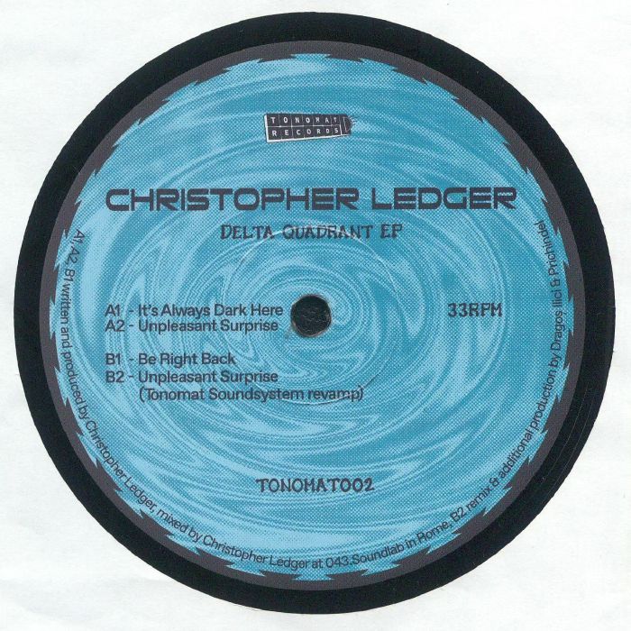 Christopher LEDGER - Delta Quadrant EP Vinyl at Juno Records.