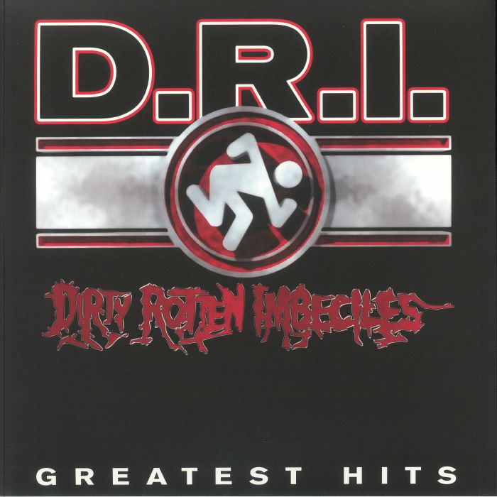 DRI aka DIRTY ROTTEN IMBECILES - Greatest Hits Vinyl at Juno Records.