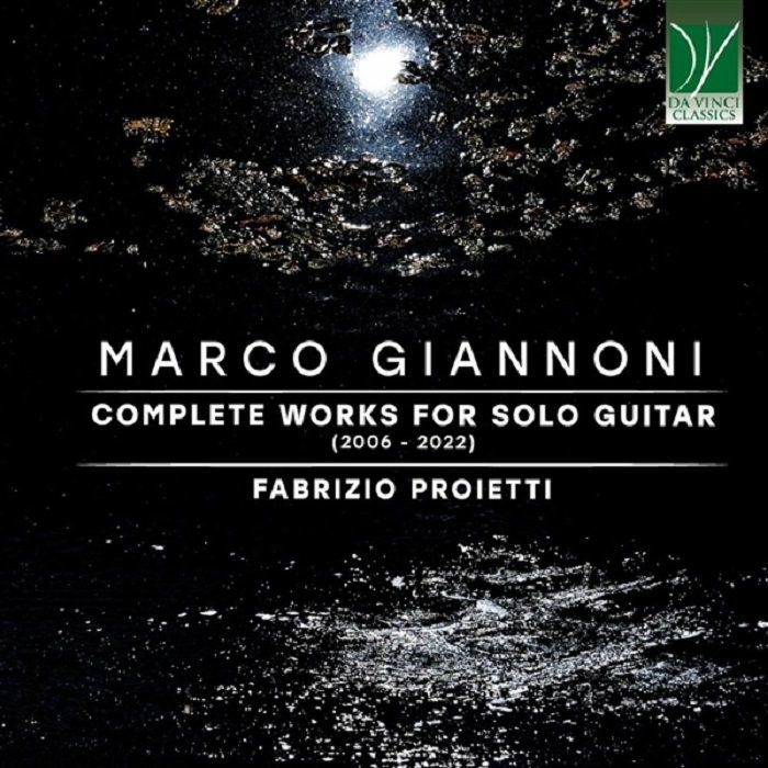 Marco GIANNONI/FABRIZIO PROIETTI - Giannoni: Complete Works For Solo ...