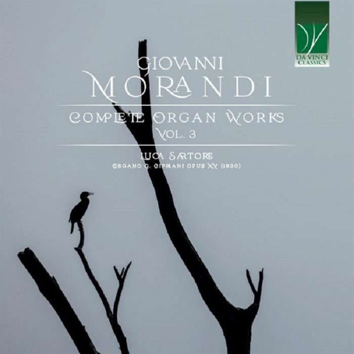 Giovanni MORANDI/LUCA SARTORE - Morandi: Complete Organ Works Vol 3 CD ...