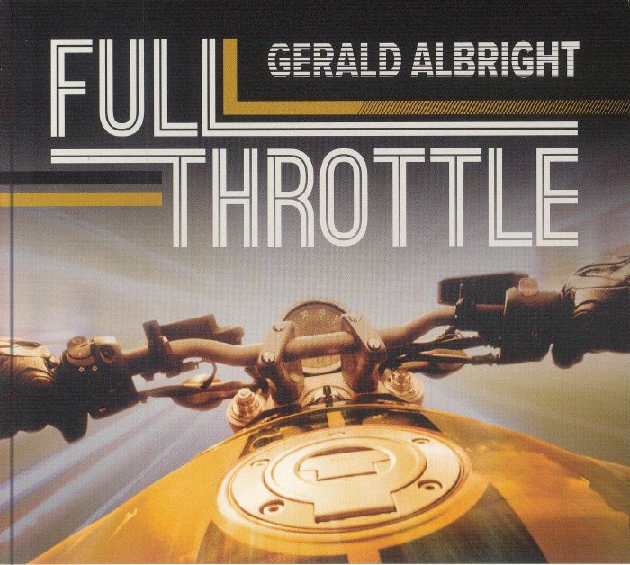 Gerald ALBRIGHT - Full Throttle CD at Juno Records.