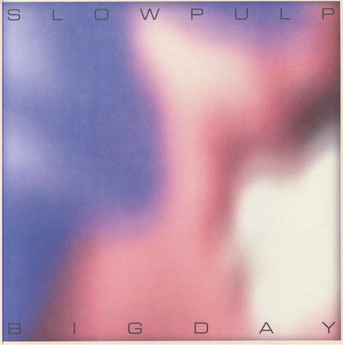 SLOW PULP - Big Day/EP 2 Vinyl at Juno Records.