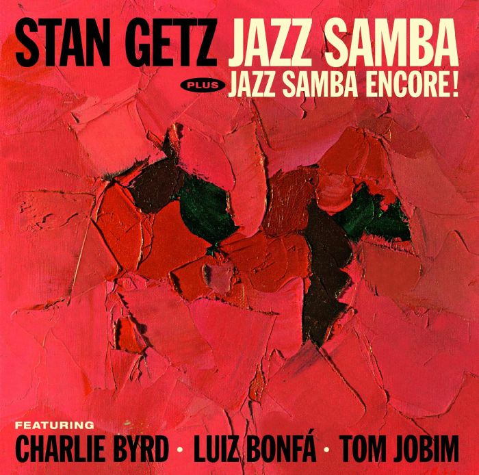 Stan GETZ - Jazz Samba & Jazz Samba Encore CD at Juno Records.