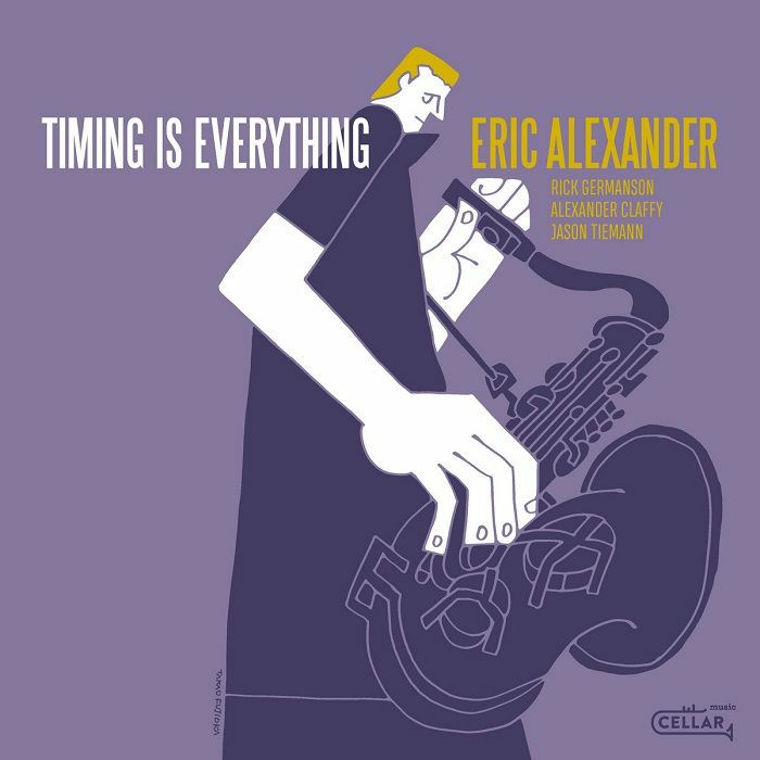 Eric ALEXANDER - Timing Is Everything CD at Juno Records.