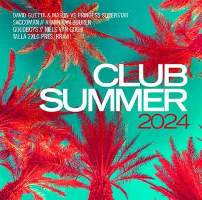 VARIOUS - Club Summer 2024 CD at Juno Records.