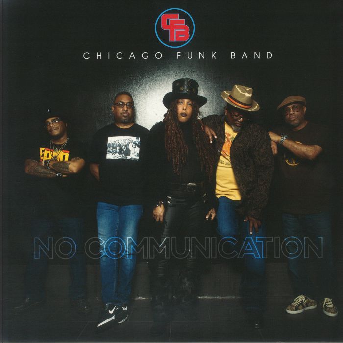 CHICAGO FUNK BAND - No Communication Vinyl at Juno Records.