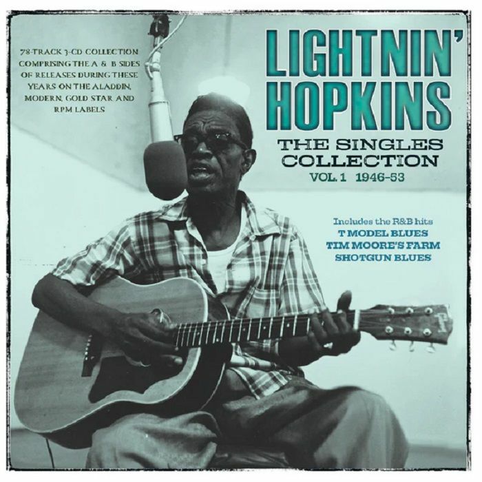 Lightnin HOPKINS - The Singles Collection Vol 1 1946-53 CD at Juno Records.