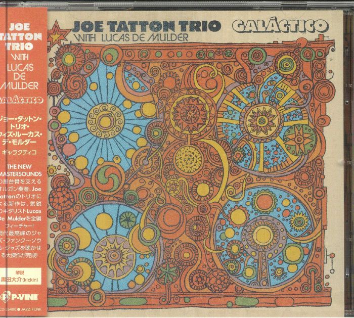 JOE TATTON TRIO with LUCAS DE MULDER - Galactico CD at Juno Records.