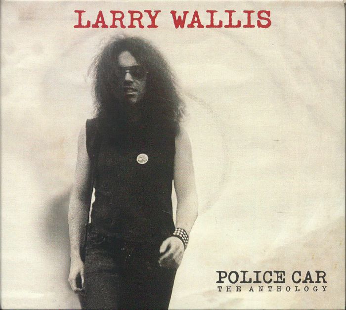Larry WALLIS - Police Car: The Anthology CD at Juno Records.