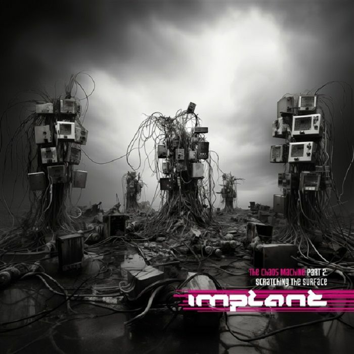 IMPLANT - The Chaos Machine Part 2 Vinyl at Juno Records.