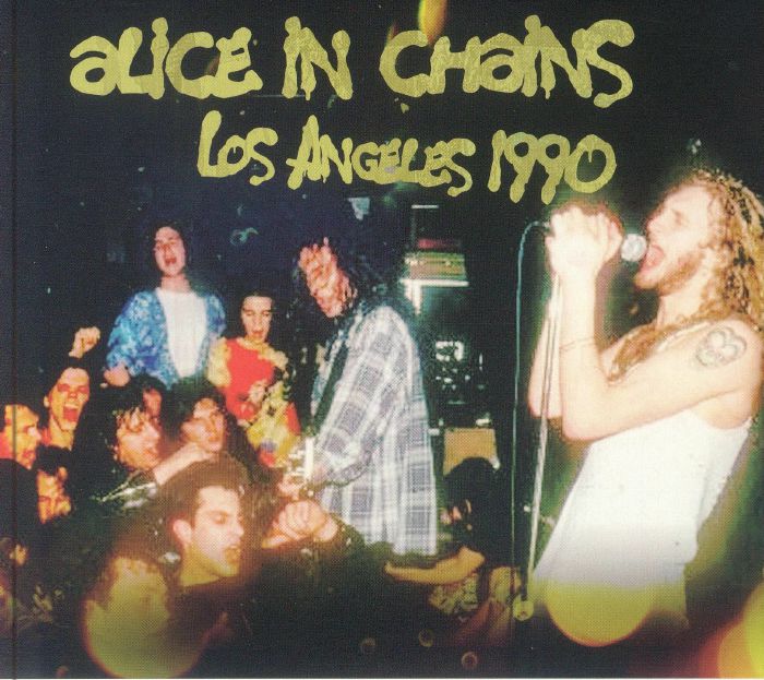 ALICE IN CHAINS - Los Angeles 1990 CD at Juno Records.