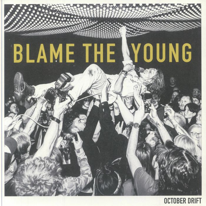 OCTOBER DRIFT - Blame The Young Vinyl at Juno Records.
