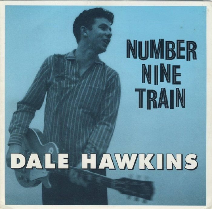 Dale HAWKINS - Number Nine Train Vinyl at Juno Records.