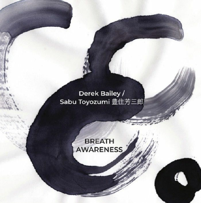 Derek BAILEY - Breath Awareness CD at Juno Records.