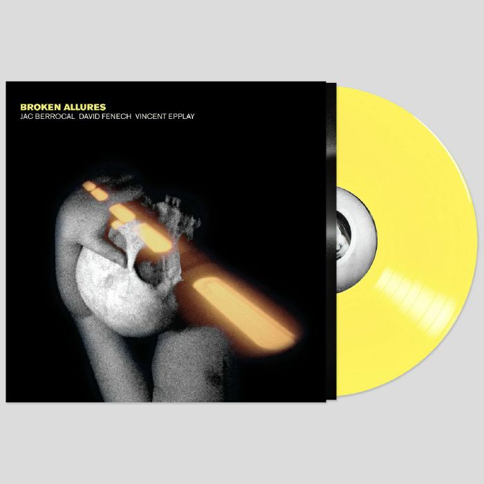 Jac BERROCAL/DAVID FENECH/VINCENT EPPLAY - Broken Allures Vinyl at Juno ...