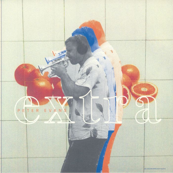 Peter EVANS - Extra Vinyl at Juno Records.