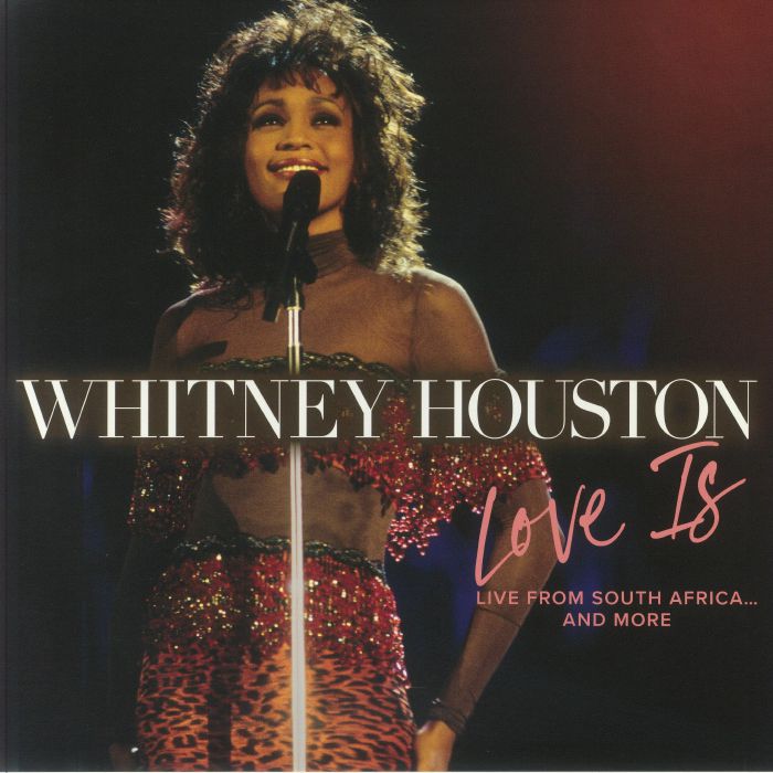 Whitney HOUSTON - Love Is: Live From South Africa & More (Record Store ...
