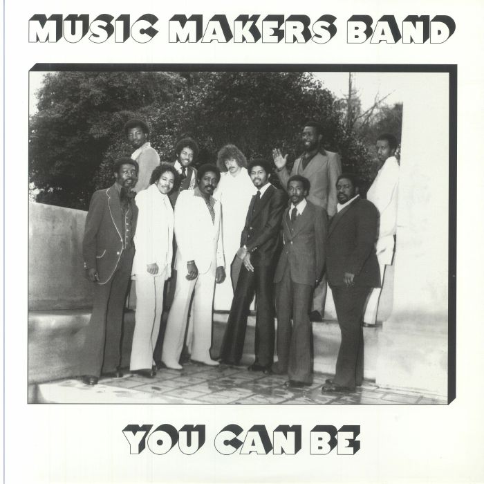 MUSIC MAKERS BAND - You Can Be Vinyl at Juno Records.