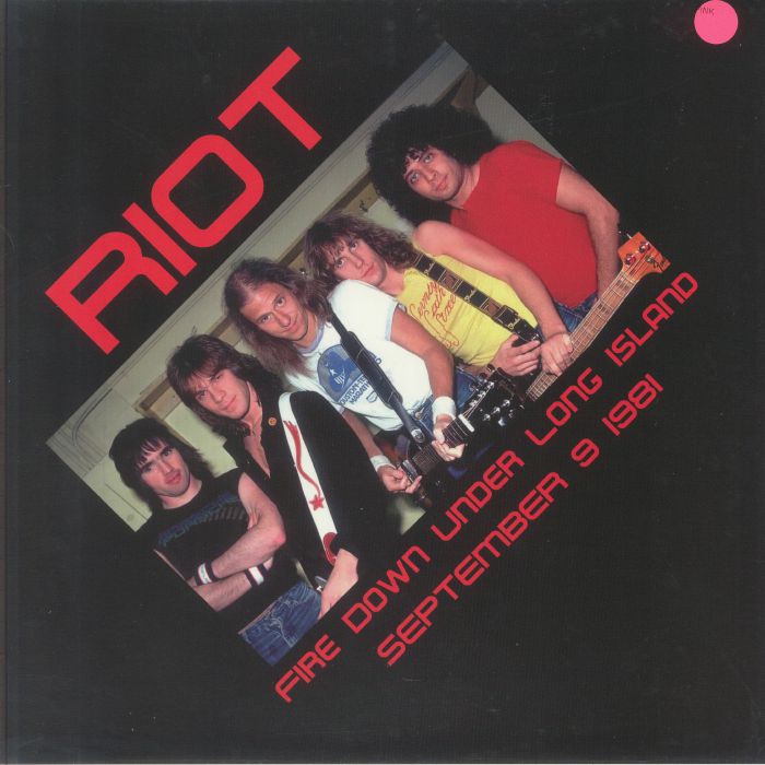RIOT - Fire Down Under Long Island: Wlir Fm My Father's Place Old ...