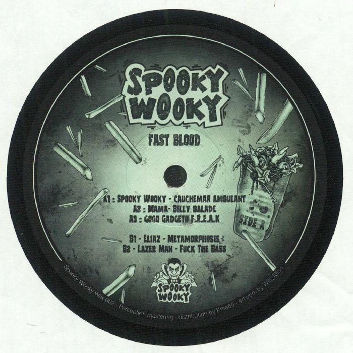 SPOOKY WOOKY/MAMA/GOGO GADGETO/ELIAZ/LAZER MAN - Fast Blood Vinyl at ...