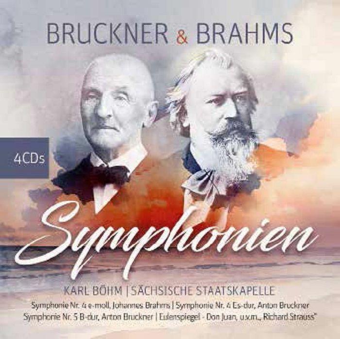 Anton BRUCKNER/JOHANNES BRAHMS/KARL BOHM/SACHSISCHE STAATSKAPELLE ...
