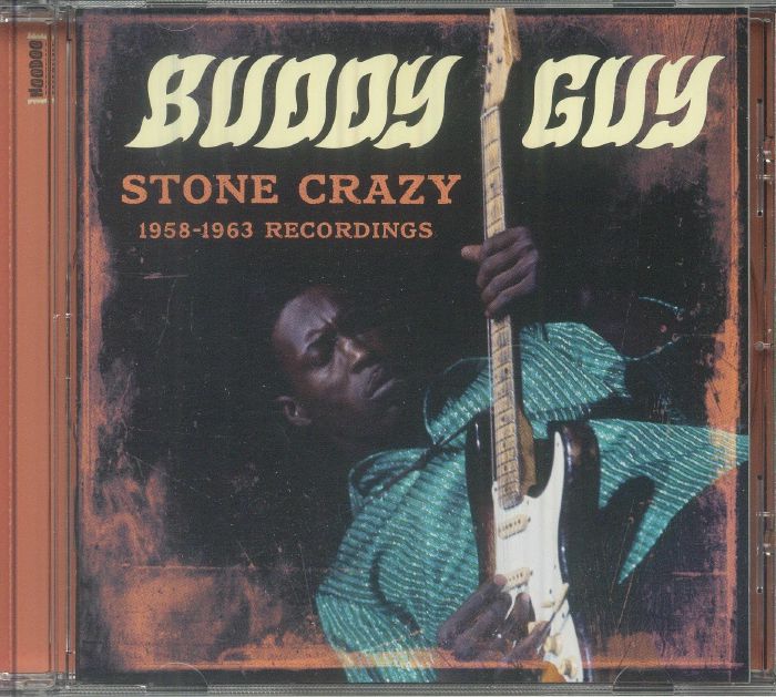 Buddy GUY - Stone Crazy 1958-1963 Recordings CD at Juno Records.