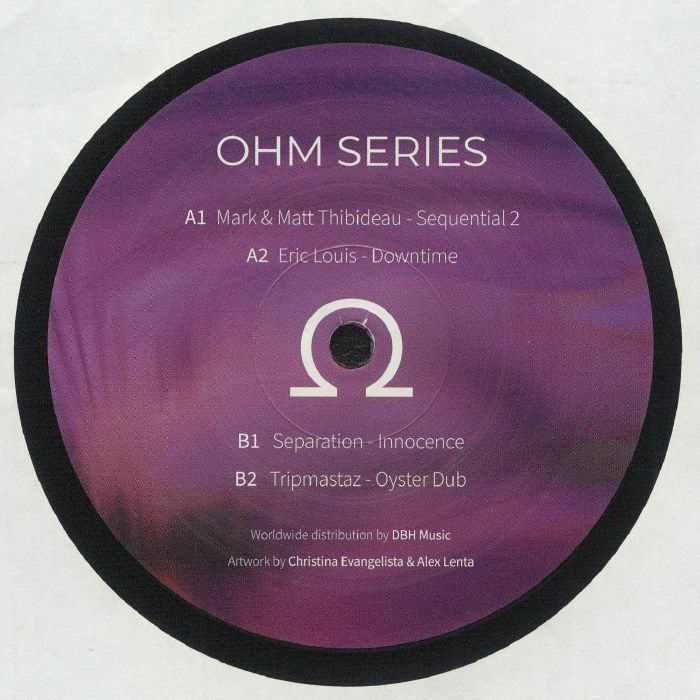 MARK & MATT THIBIDEAU/ERIC LOUIS/SEPARATION/TRIPMASTAZ - Ohm Series 12 ...