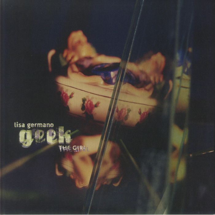 Lisa GERMANO - Geek The Girl (30th Anniversary Special Edition) (Record ...