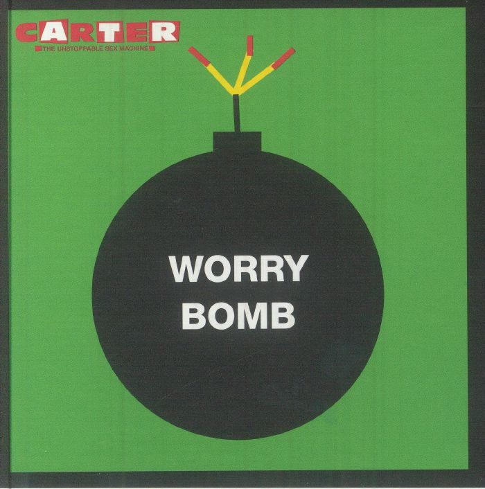 CARTER THE UNSTOPPABLE SEX MACHINE - Worry Bomb (remastered) CD at Juno ...