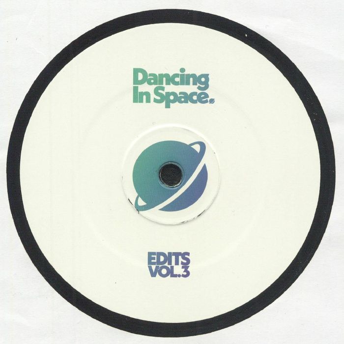 DANCING IN SPACE - Edits Vol 3 Vinyl at Juno Records.