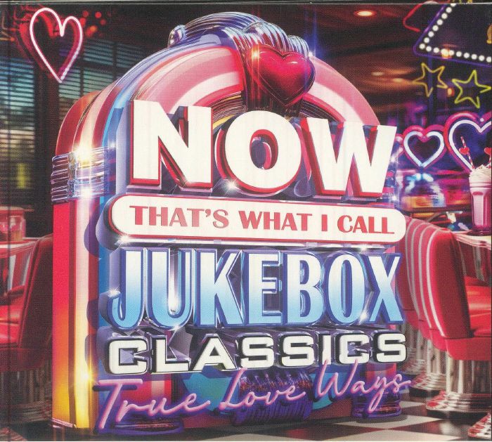 VARIOUS - NOW That's What I Call Jukebox Classics: True Love Ways CD at Juno Records.