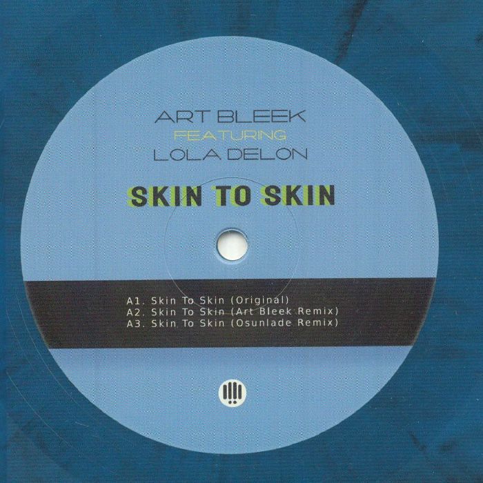 Art BLEEK feat LOLA DELON - Skin To Skin Vinyl at Juno Records.