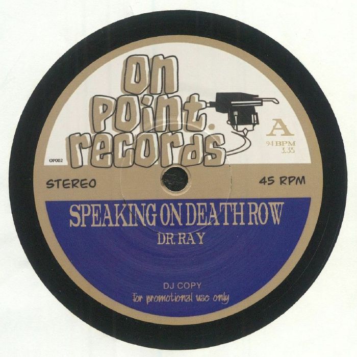 DR RAY - Speaking On Death Row Vinyl at Juno Records.