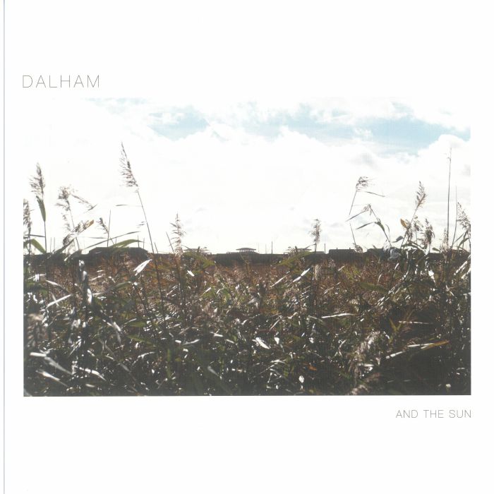 DALHAM - And The Sun Vinyl at Juno Records.