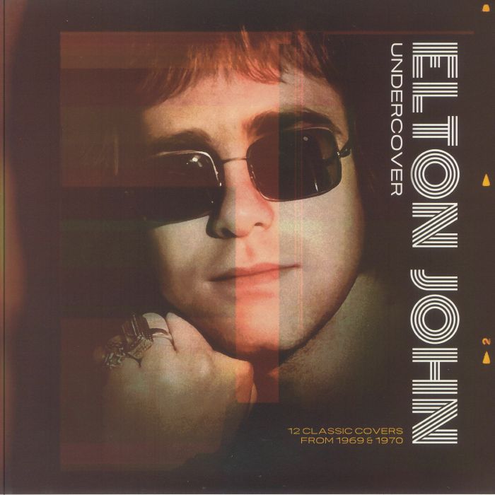 Elton JOHN - Undercover: 12 Classic Covers From 1969 & 1970 Vinyl at Juno Records.