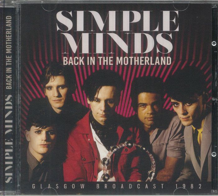 SIMPLE MINDS - Back In The Motherland CD at Juno Records.