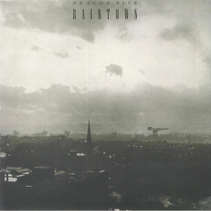 DEACON BLUE - Raintown (35th Anniversary Edition) (Record Store Day RSD ...
