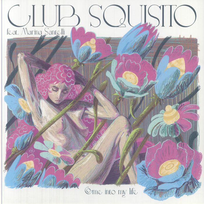 CLUB SQUISITO feat MARINA SANTELLI - Come Into My Life (feat From P60 ...