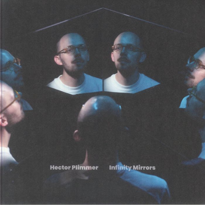 Hector PLIMMER - Infinity Mirrors Vinyl at Juno Records.