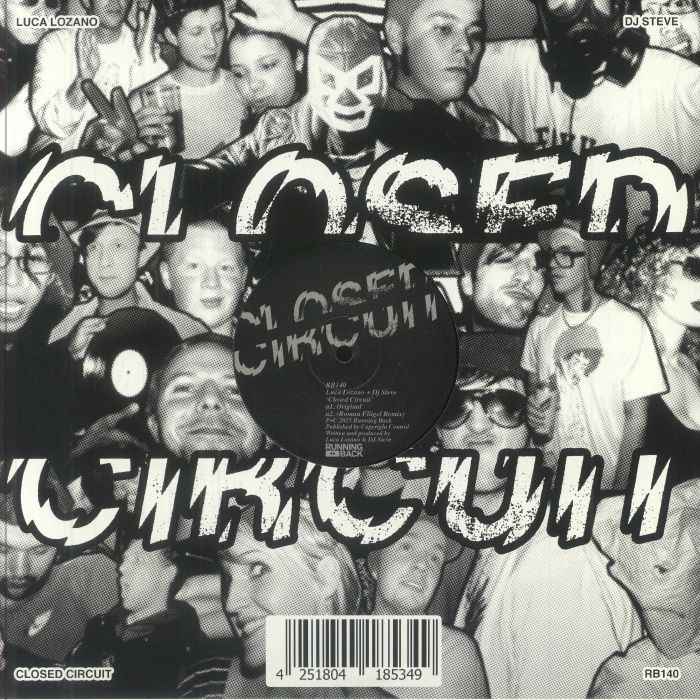 Luca LOZANO/DJ STEVE - Closed Circuit Vinyl at Juno Records.