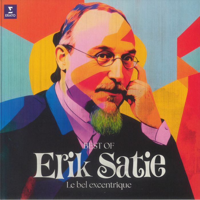 Erik SATIE/VARIOUS - Best Of Erik Satie: Le Bel Excentrique Vinyl at Juno Records.