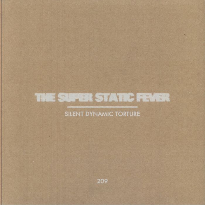 SUPER STATIC FEVER - Silent Dynamic Torture Vinyl at Juno Records.