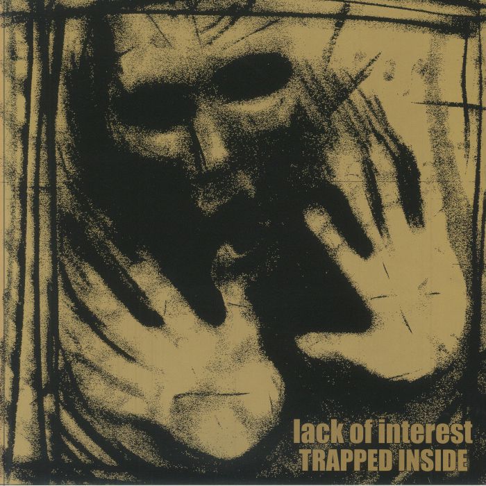 LACK OF INTEREST - Trapped Inside (reissue) Vinyl at Juno Records.