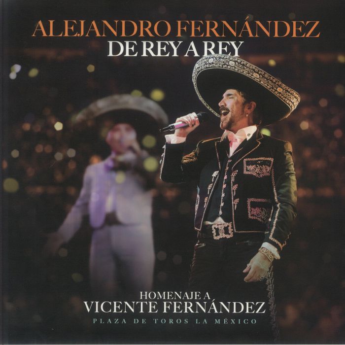 Alejandro FERNANDEZ - De Rey A Rey Vinyl at Juno Records.