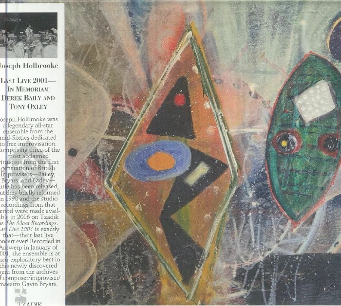 Joseph HOLBROOKE - Last Live 2001: In Memoriam Derek Bailey & Tony ...